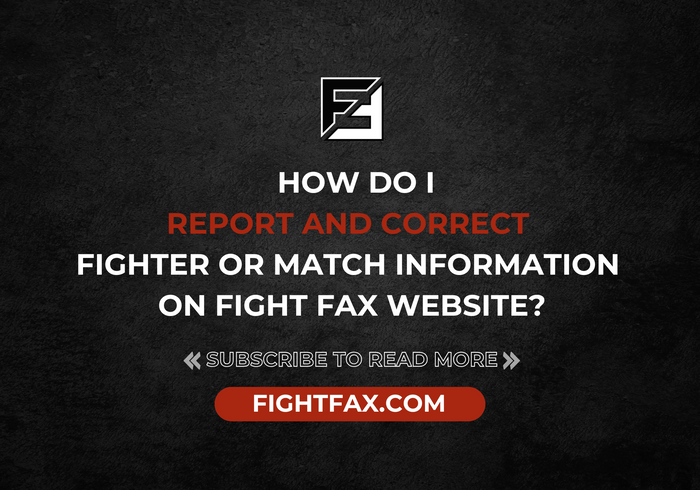 Report and Correct Information | FightFax.com | FIGHTFAX